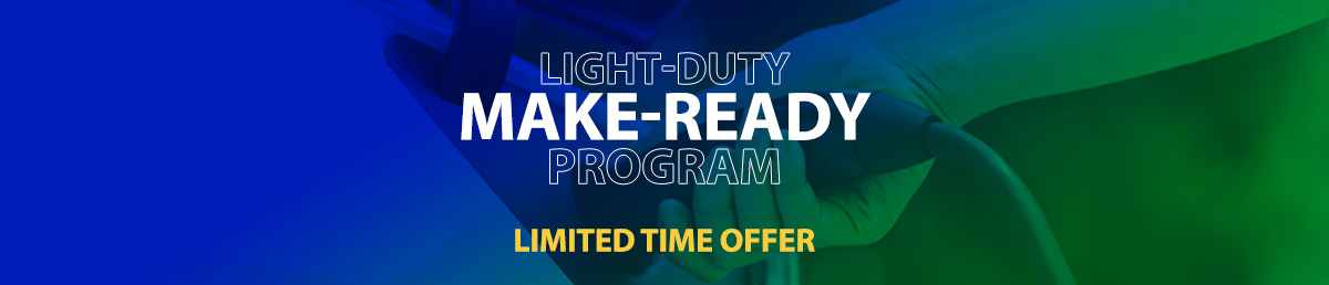 Light-Duty Make-Ready Program